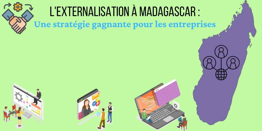 L'externalisation à Madagascar : Une stratégie gagnante pour les entreprises - Expert-offshore.com